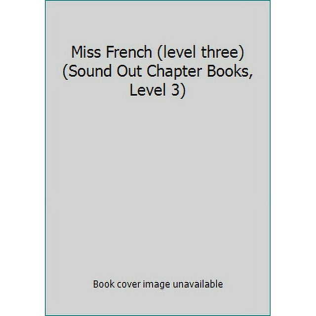 Pre-Owned Miss French (level three) (Sound Out Chapter Books, Level 3 ...