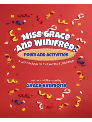 Miss Grace and Winifred : A Celebration of Character Education A Story ...