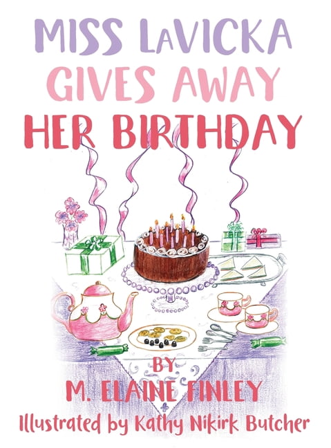 Miss LaVicka Gives Away Her Birthday, (Hardcover) - Walmart.com