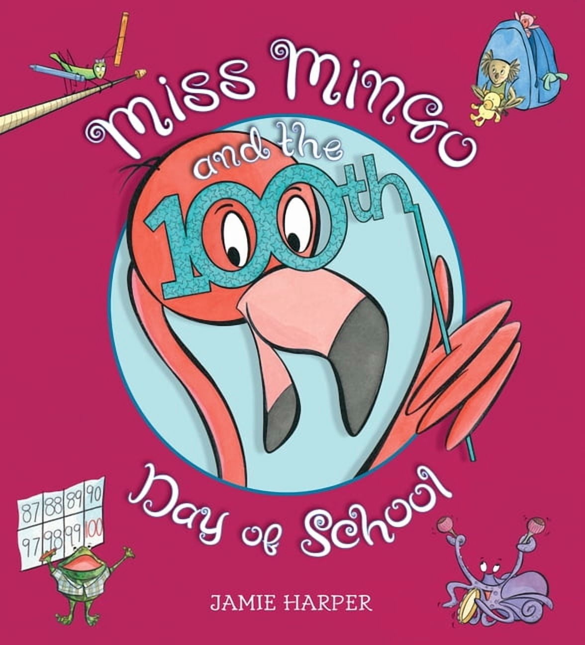 Miss Mingo Miss Mingo and the 100th Day of School, (Hardcover ...