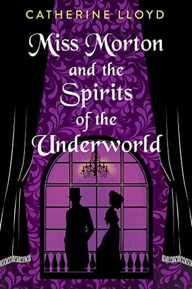 Pre-Owned Miss Morton and the Spirits of the Underworld (A Miss Morton ...