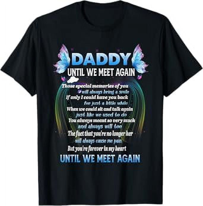 Miss My Daddy In Heaven Poem For Daughter Son Lost Father T-Shirt ...