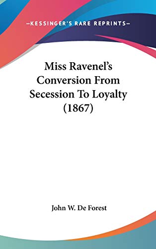 Miss Ravenel's Conversion from Secession to Loyalty - Walmart.com