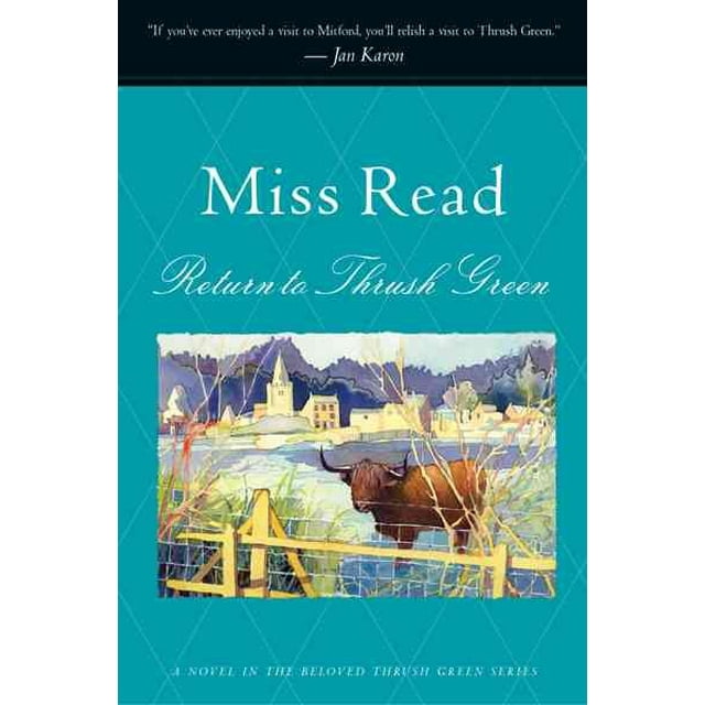 Miss Read (Paperback): Return to Thrush Green (Paperback) - Walmart.com