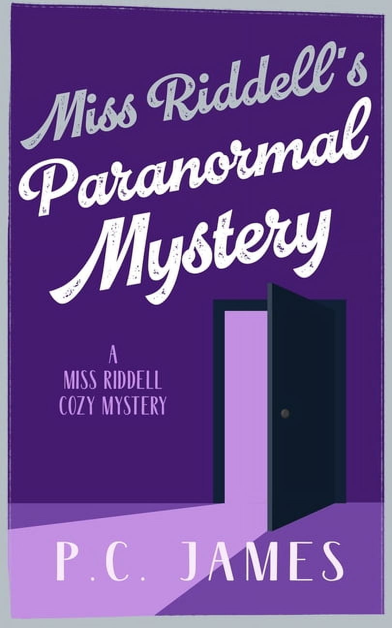 Miss Riddell's Cozy Mystery Miss Riddell's Paranormal Mystery, Book 7 ...