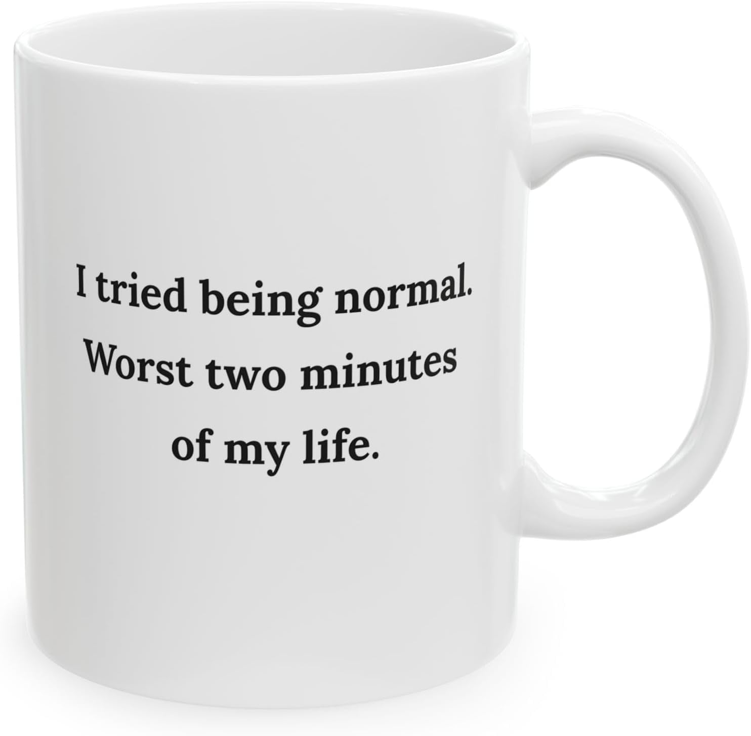 MissDaisy-Funny Sarcastic Mug - “I Tried Being Normal, Worst Two ...
