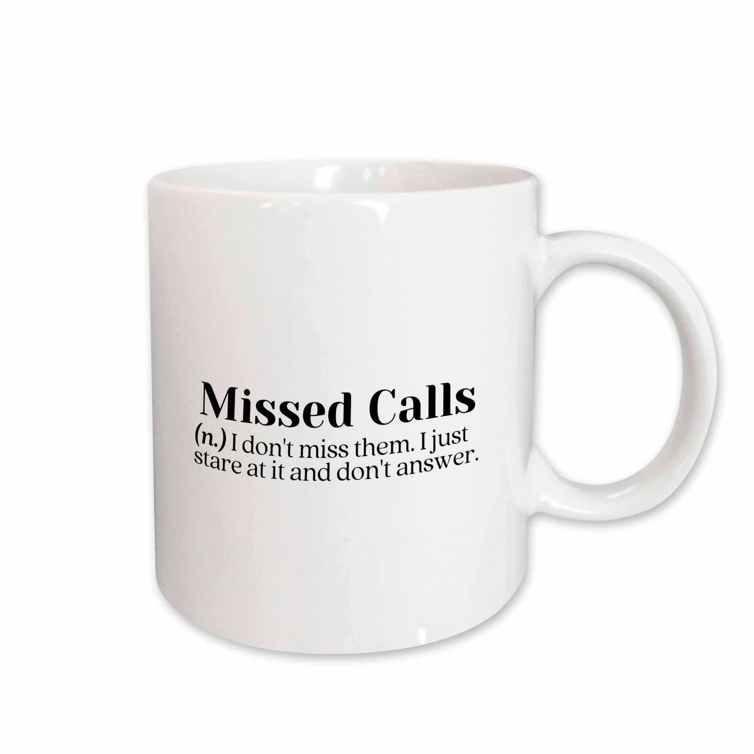 3drose, Missed Calls I Do Not Miss Them Funny Dictionary, 11oz Mug ...