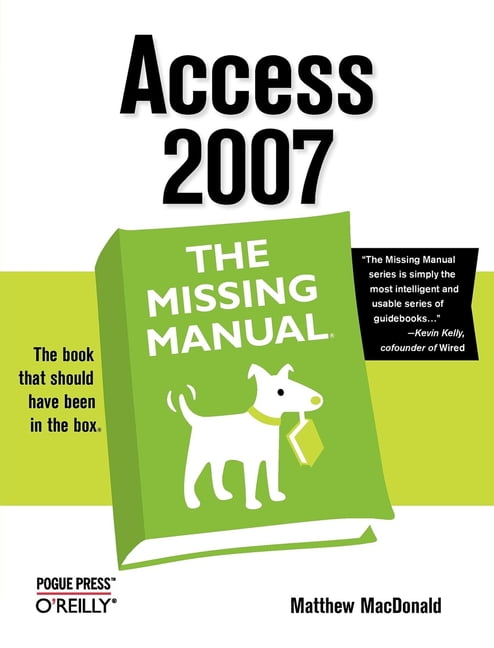Missing Manuals: Access 2007: The Missing Manual (Paperback) - Walmart.com