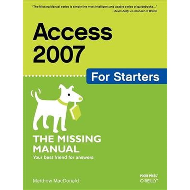 Missing Manuals: Access 2007 for Starters: The Missing Manual ...