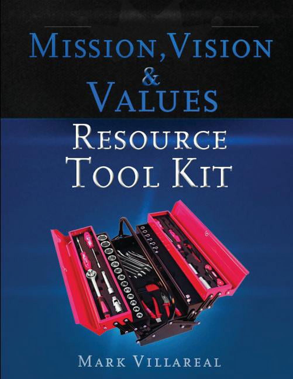 Mission, Vision & Values Resource Tool Kit (Paperback) - Walmart.com