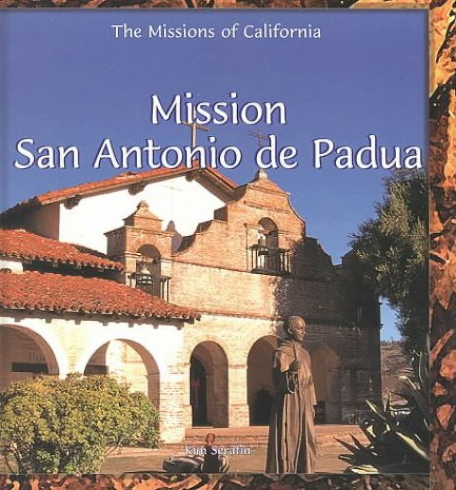 Pre-Owned Mission San Antonio de Padua (Library Binding) 0823954897 9780823954896 - Walmart.com