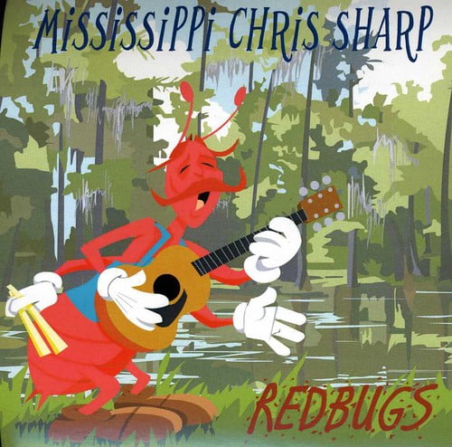 Mississippi Chris Sharp - Redbugs - Country - CD - Walmart.com