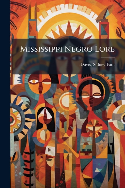 Mississippi Negro Lore, (Paperback) - Walmart.com