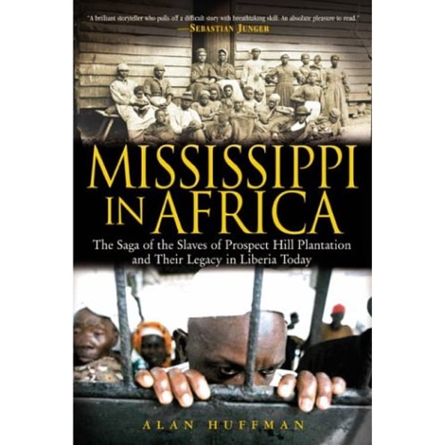 Pre-Owned Mississippi in Africa: The Saga of the Slaves of Prospect ...