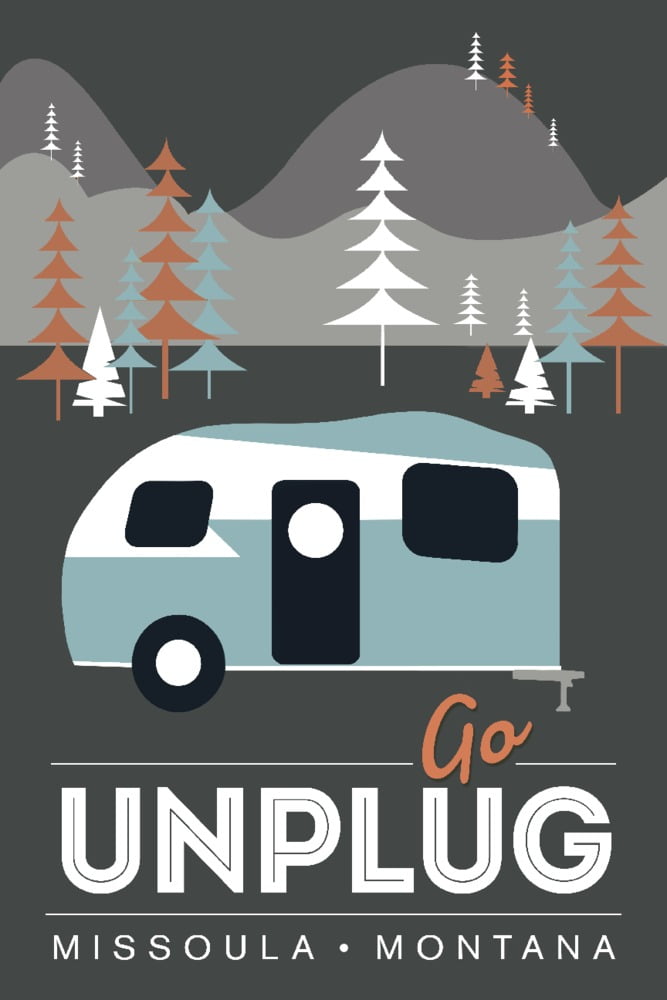 Missoula, Montana, Go Unplug, Retro Camper (36x54 Giclee Gallery Art ...