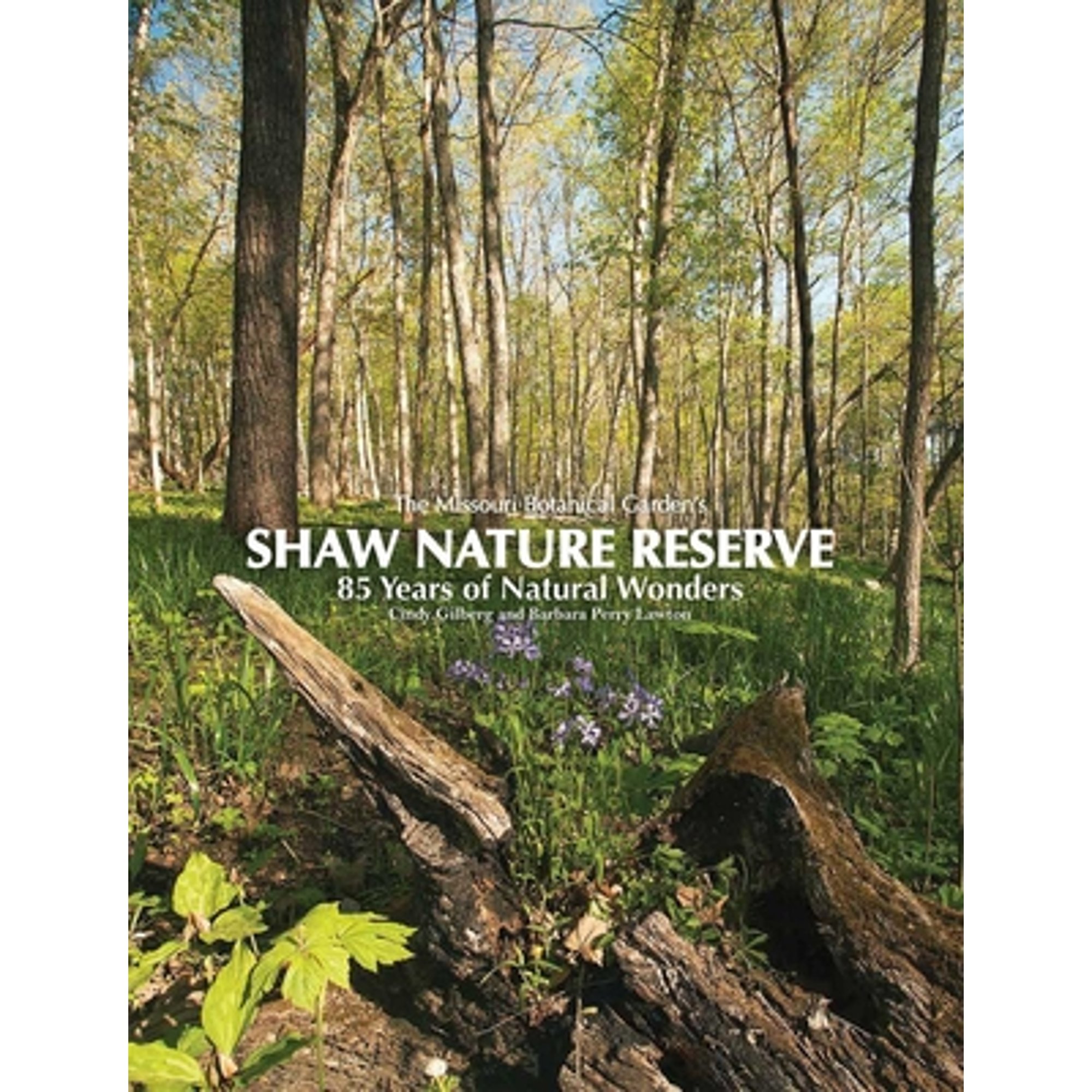 Pre-Owned Missouri Botanical Garden's Shaw Nature Reserve: 85 Years of ...