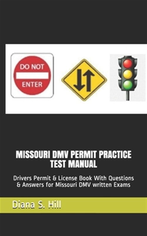 Missouri DMV Permit Practice Test Manual: Drivers Permit & License Book ...