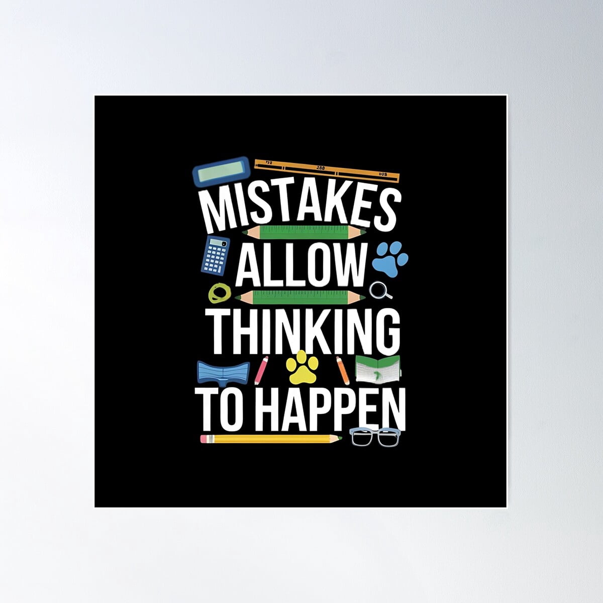 Mistakes Allow Thinking To Happen Poster Wall Art, Modern Wall Decor ...