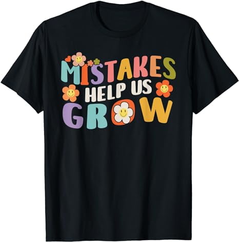 Mistakes Help Us Grow Groovy Growth Student Teacher T-Shirt - Walmart.com