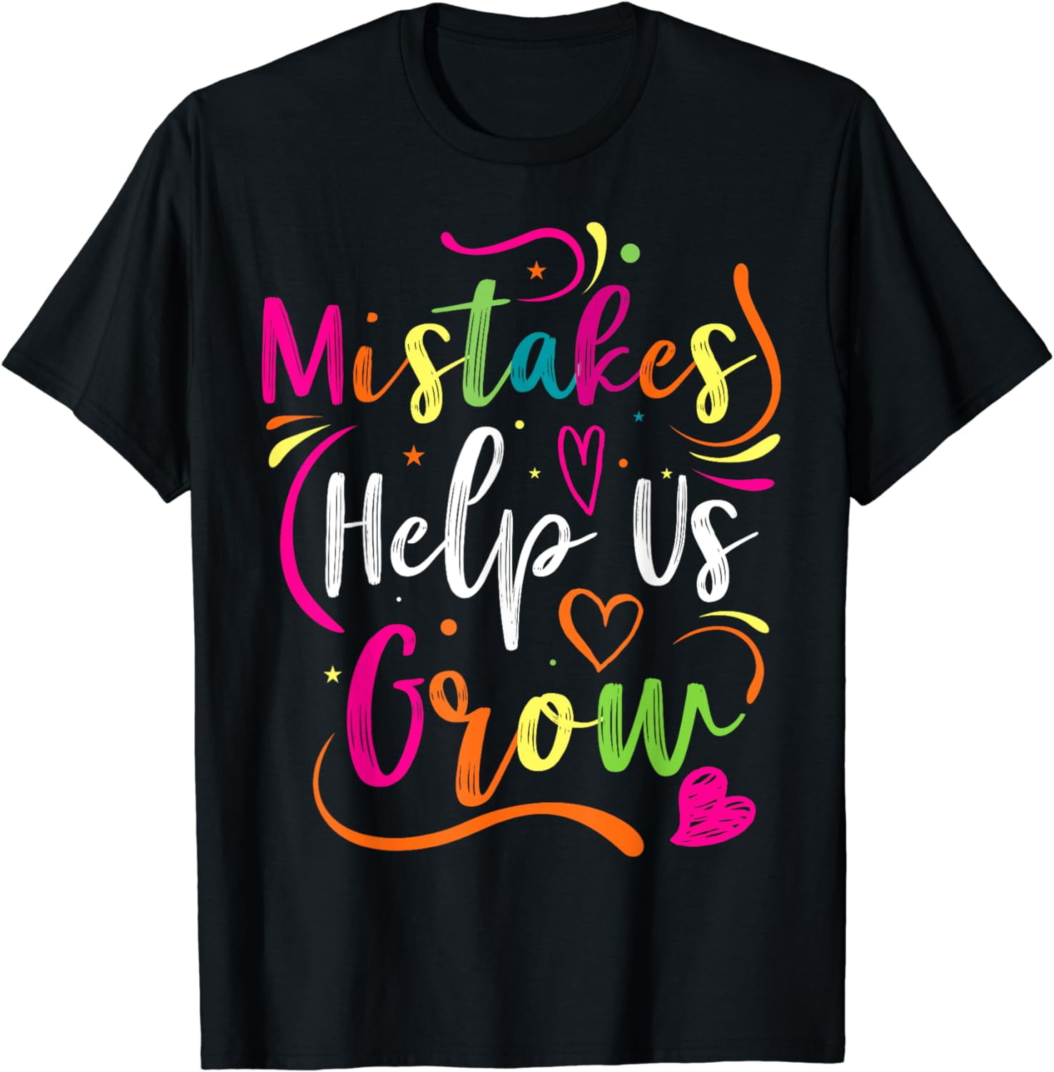 Mistakes Help Us Grow Tee Back to School Teacher Student T-Shirt ...