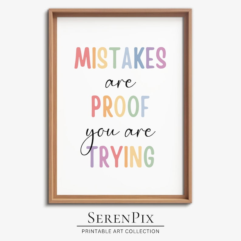 Mistakes Are Proof You Are Trying, Inspirational Posters, Classroom ...