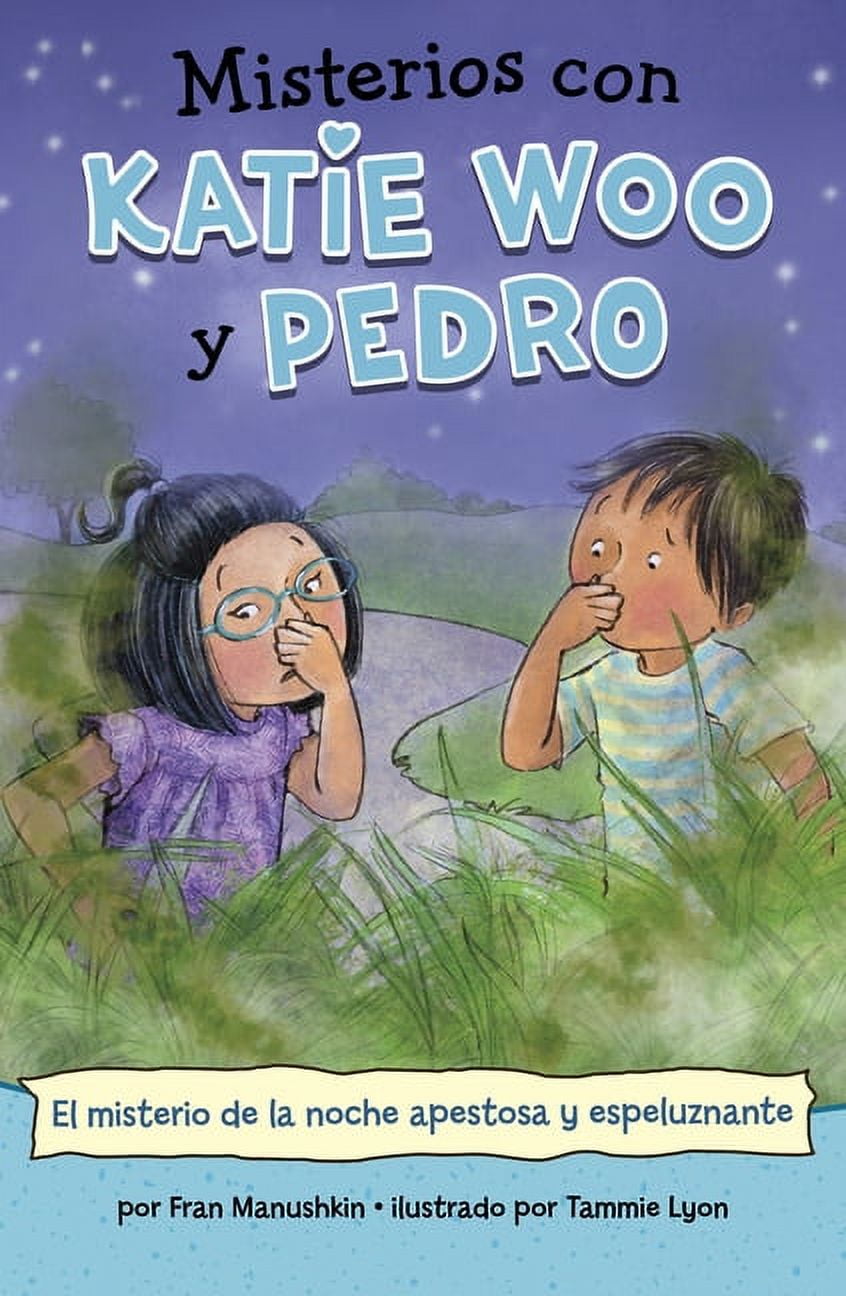 Misterios Con Katie Woo Y Pedro El Misterio de la Noche Apestosa Y ...