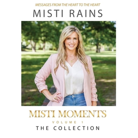 Pre-Owned Misti Moments: Misti Moments: The Collection (Hardcover ...