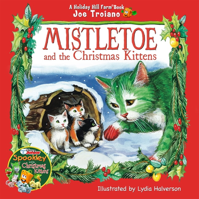 Mistletoe And The Christmas Kittens