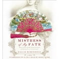 Pre-Owned Mistress of My Fate (Audiobook 9781611137569) by Hallie ...