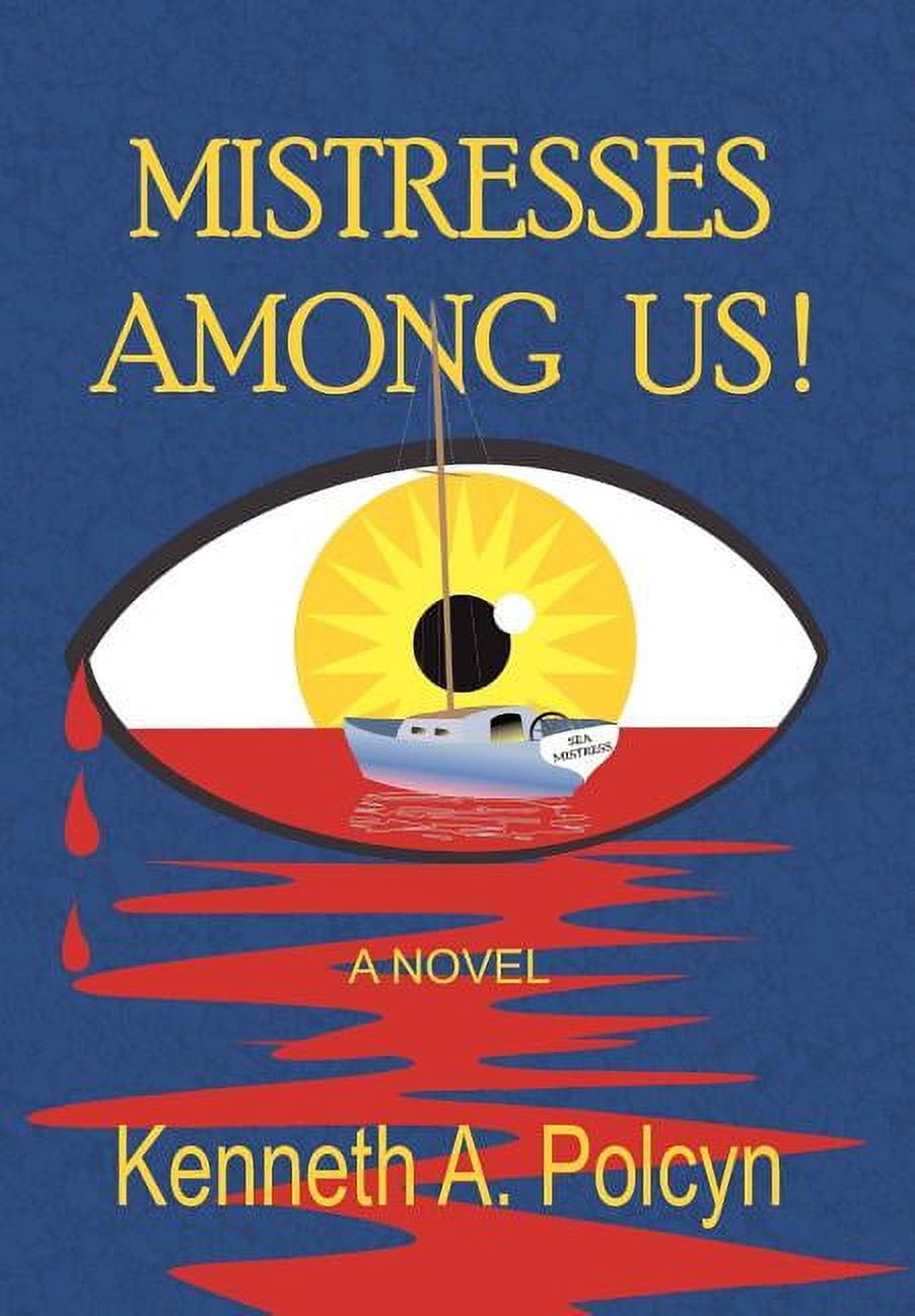 Mistresses Among Us! Hardcover Kenneth A Polcyn - Walmart.com
