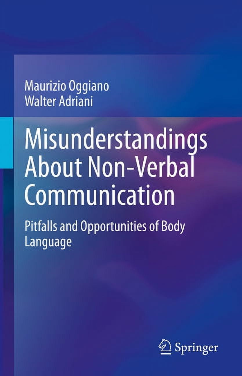 Misunderstandings about Non-Verbal Communication: Pitfalls and ...