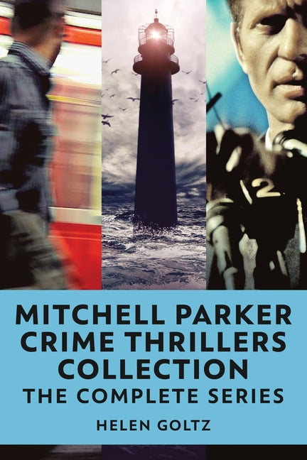 Mitchell Parker Crime Thrillers Collection: The Complete Series ...