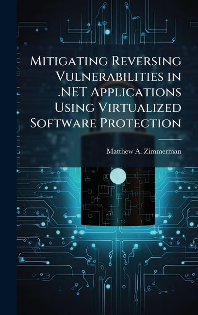Mitigating Reversing Vulnerabilities in .NET Applications Using ...