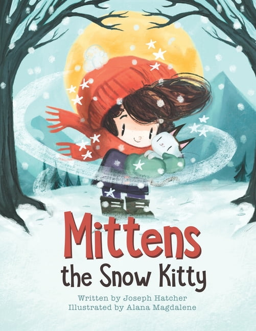 Mittens the Snow Kitty (Paperback) by Amy Betz, Joseph Hatcher ...