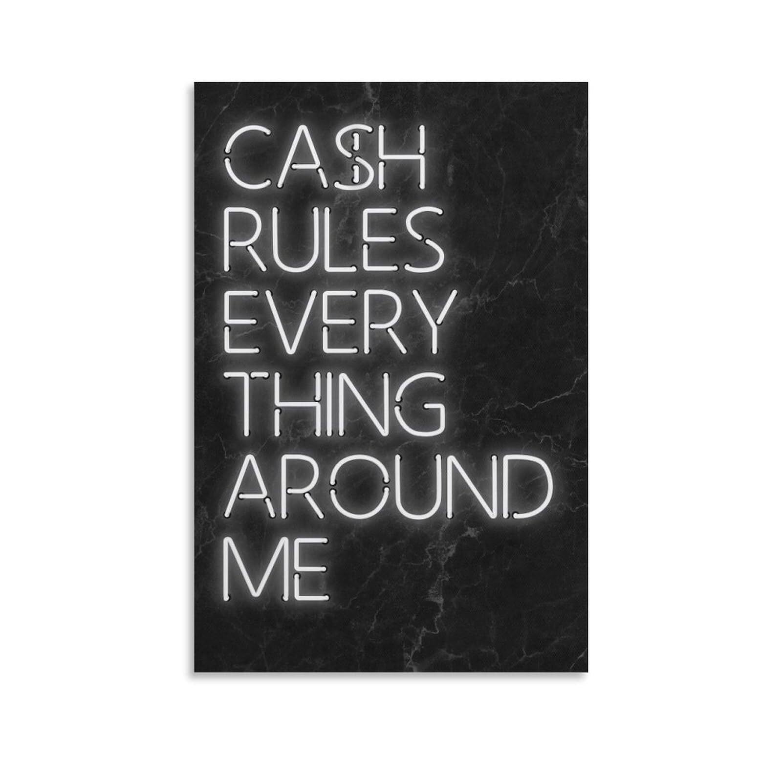 Miuxe Cash Rules Everything Around Me Art Posters,music Art,urban Art ...