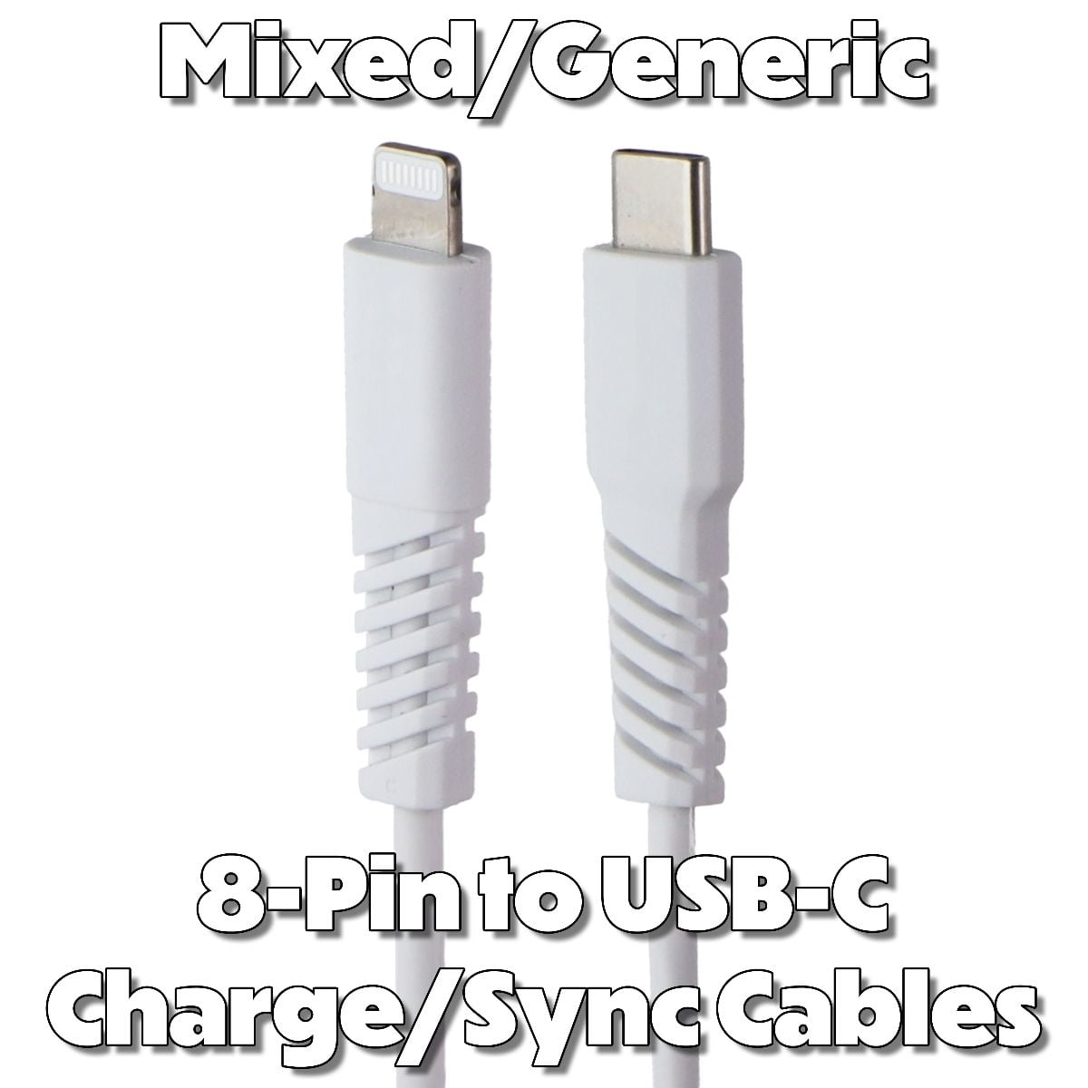 Mixed/Generic 8-Pin to USB-C Charge/Sync Cables - Mixed Brands/Style ...