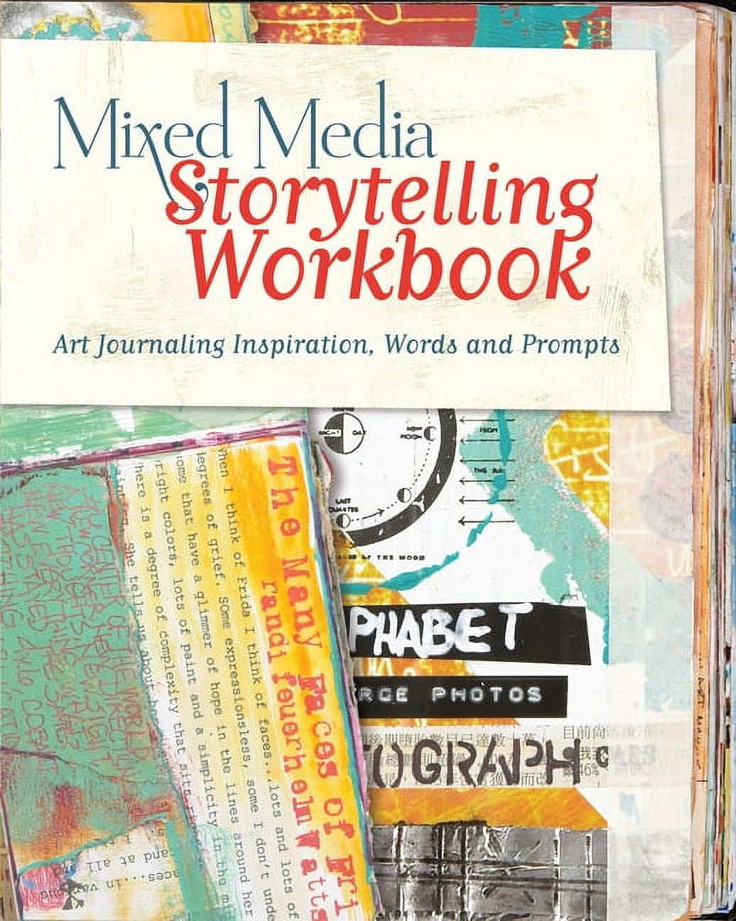 Mixed Media Storytelling Workbook : Art Journaling Inspiration, Words ...