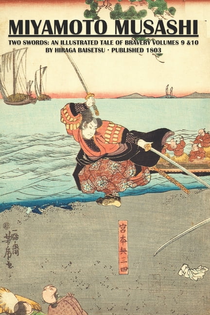 Miyamoto Musashi: Two Swords Miyamoto Musashi: Two Swords An ...