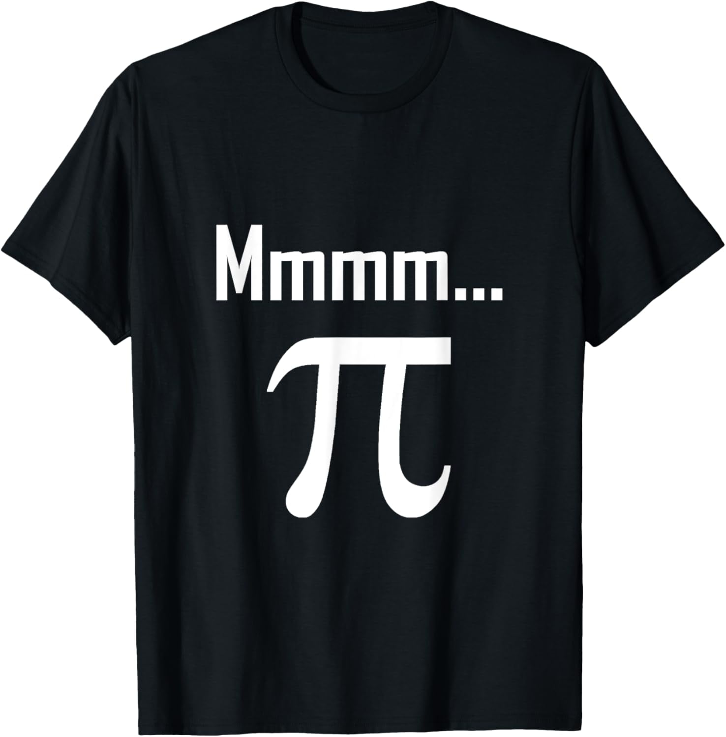Mmm Pi Symbol Nerd Funny T-Shirt - Walmart.com