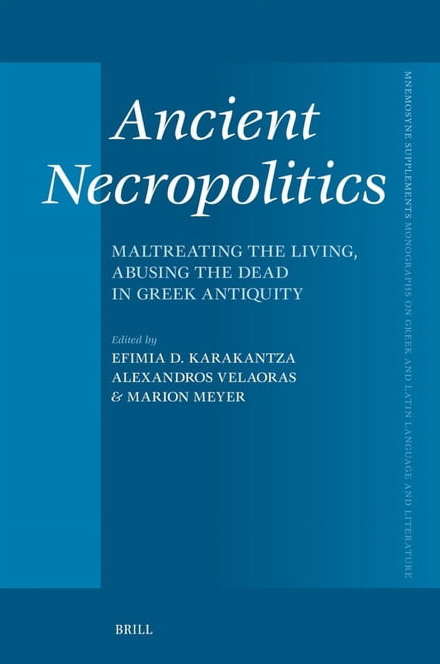Mnemosyne, Supplements Ancient Necropolitics, Book 492, (Hardcover ...