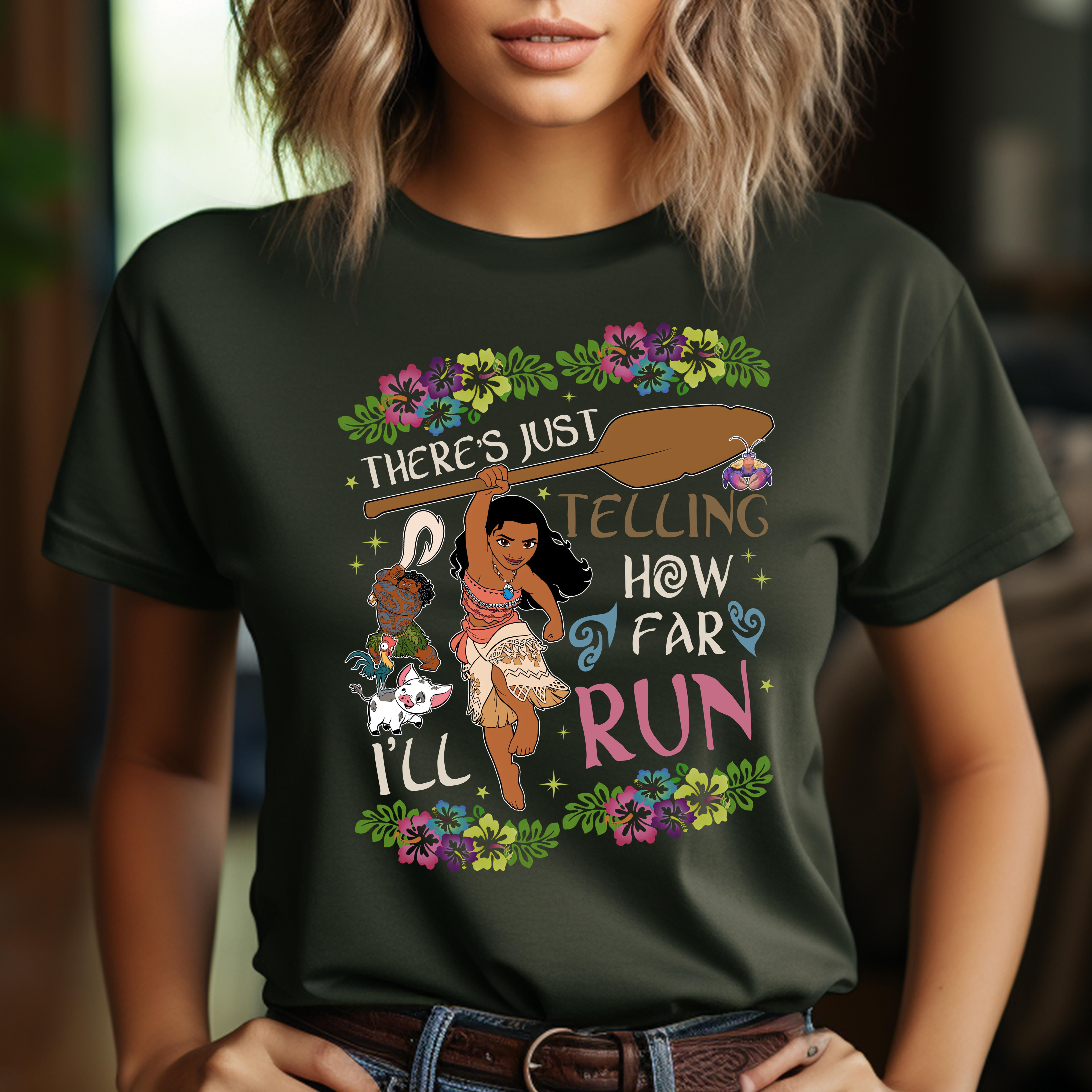 Moana There's Just no Telling How Far I'll Run Floral T-shirt Up To 4XL ...