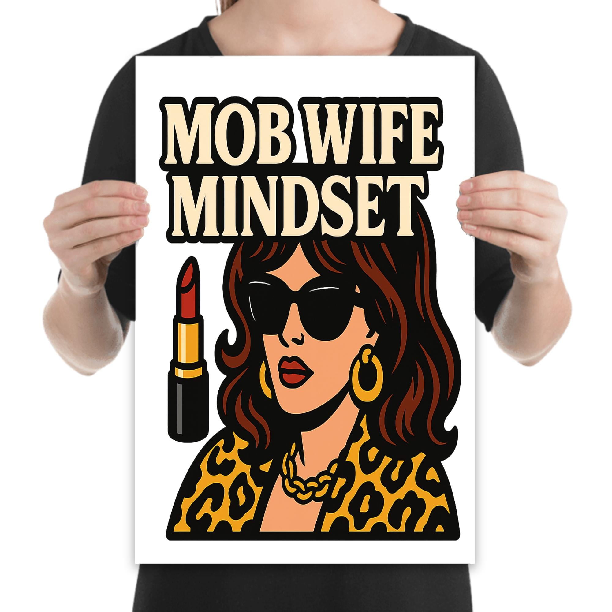 Mob Wife Mindset Art - Home Decor - 13x19 Poster Print - Glossy Finish ...