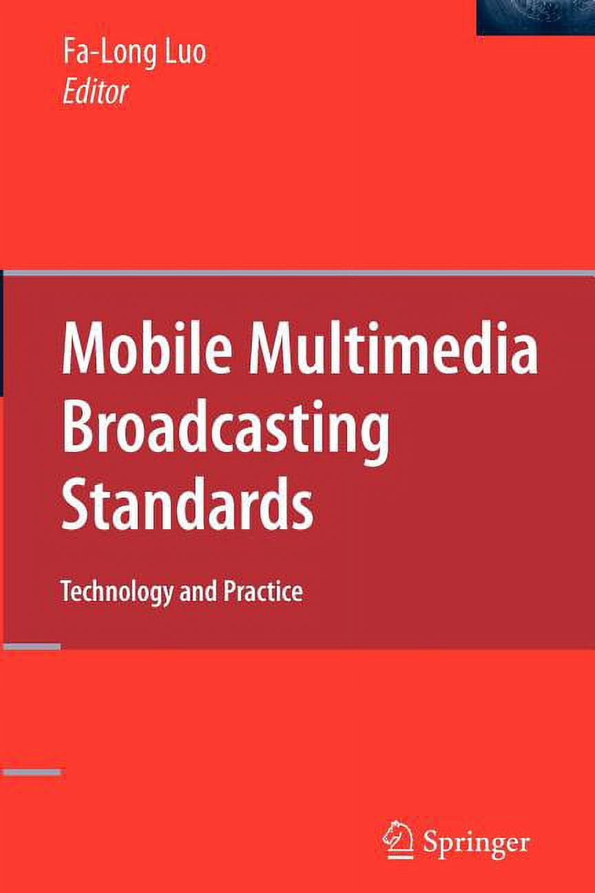 Mobile Multimedia Broadcasting Standards: Technology and Practice ...