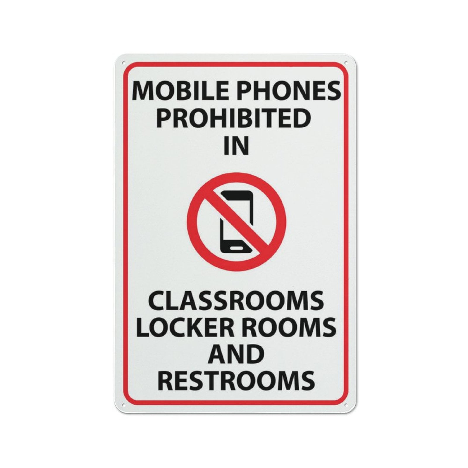 Mobile Phones Prohibited In Classrooms Locker Rooms And Restrooms Sign ...