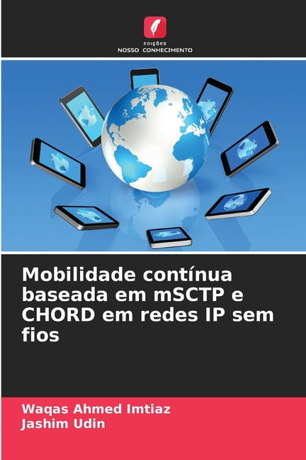 Mobilidade contÃ­nua baseada em mSCTP e CHORD em redes IP sem fios, (Paperback) - Walmart.com