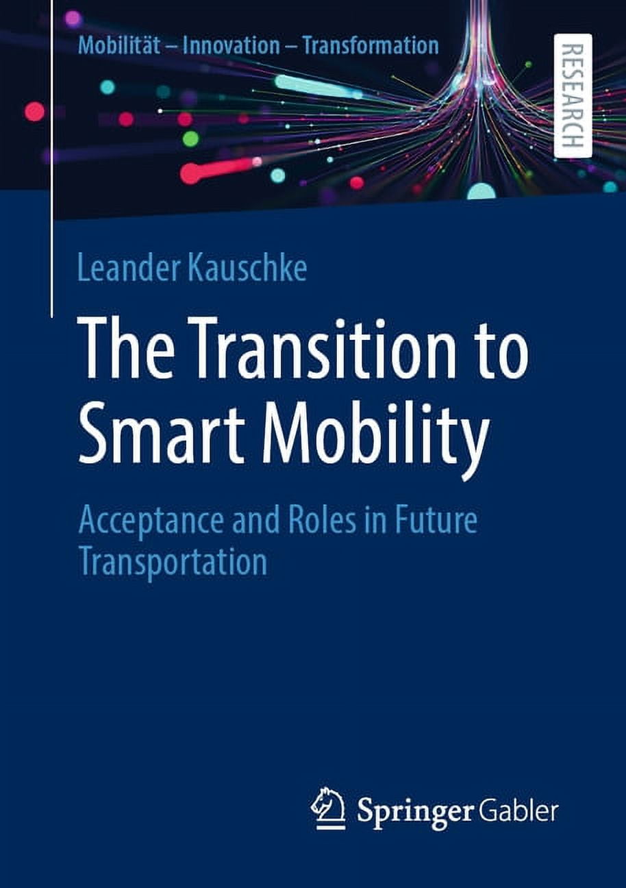 MobilitÃ¤t - Innovation - Transformation The Transition to Smart ...