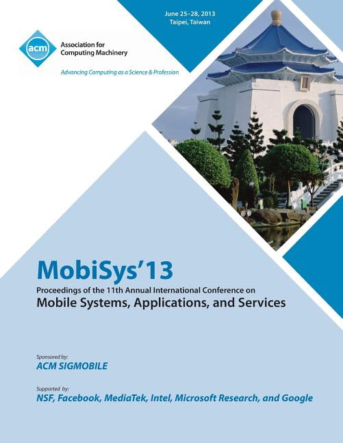Mobisys 13 Proceedings of the 11th Annual International Conference on ...