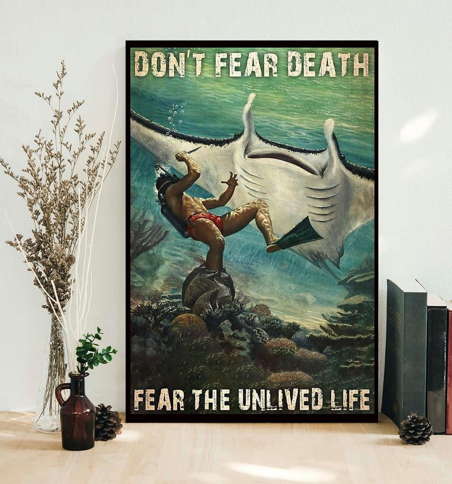 Mobula mobular don't fear death fear the unlived life poster 24 x 36 ...
