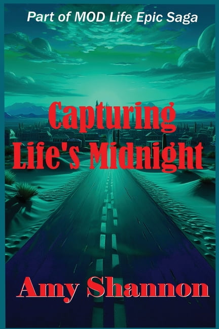 Mod Life Epic Saga Capturing Life's Midnight, Book 40, (Paperback ...