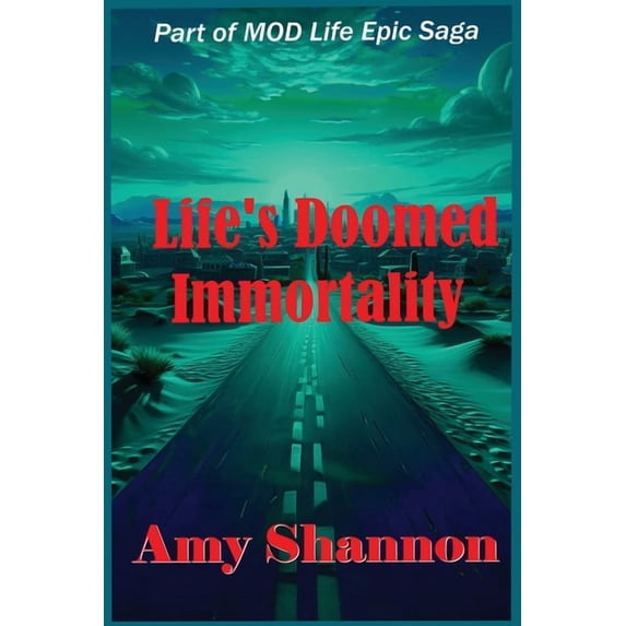 Mod Life Epic Saga Life's Doomed Immortality, Book 45, (Paperback ...